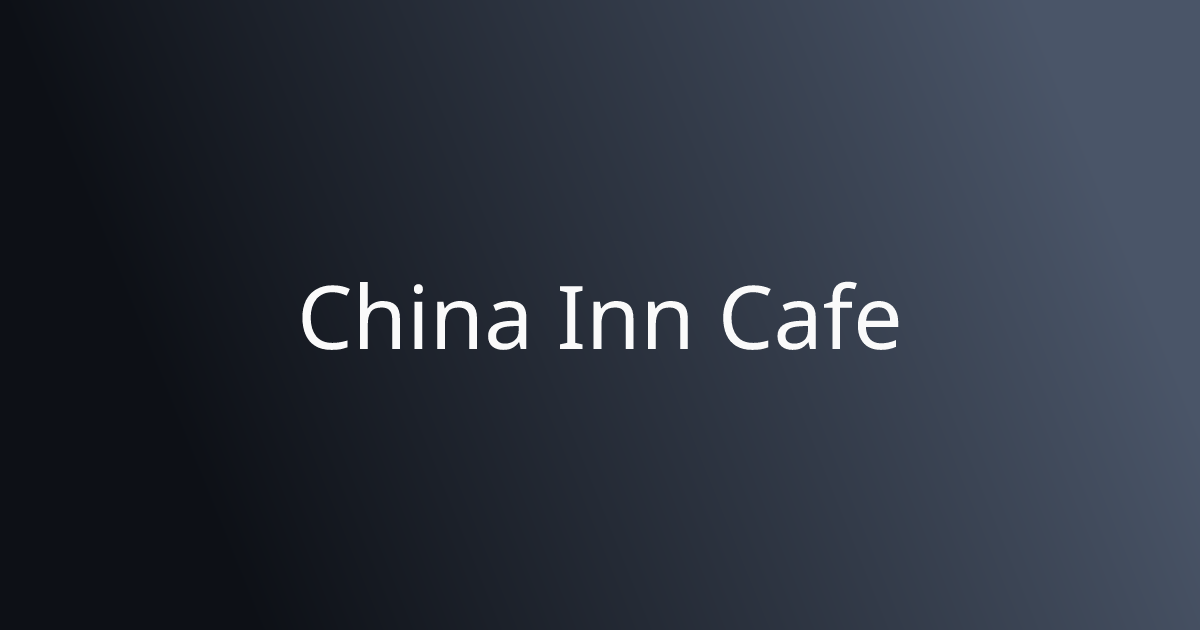 Best Chinese in Katy, TX | China Inn Cafe | Menu